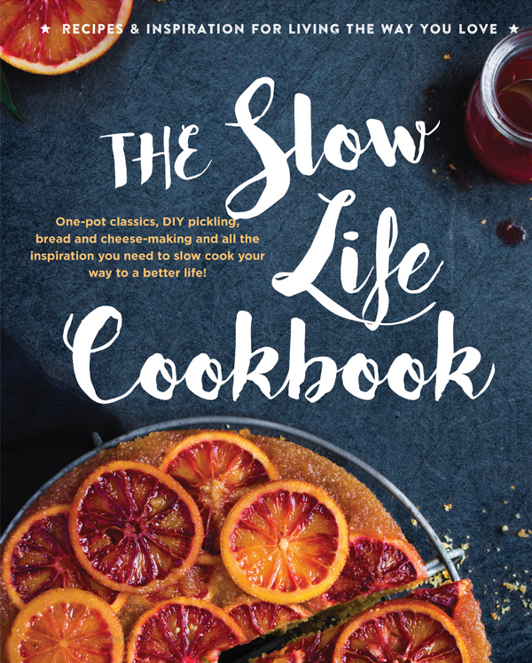 The Slow Life Cookbook - Captain Honey